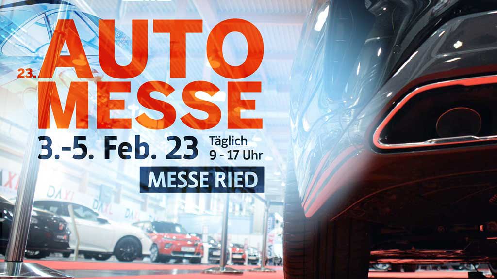 Alle Infos zur 23. Automesse Ried - News - AUTOWELT - motorline.cc